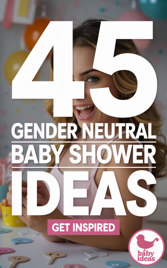 45 Ideas for Gender Neutral Baby Showers to Keep the Big Reveal Extra ...